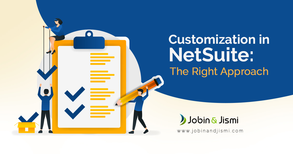 Customization in NetSuite -Jobin & Jismi