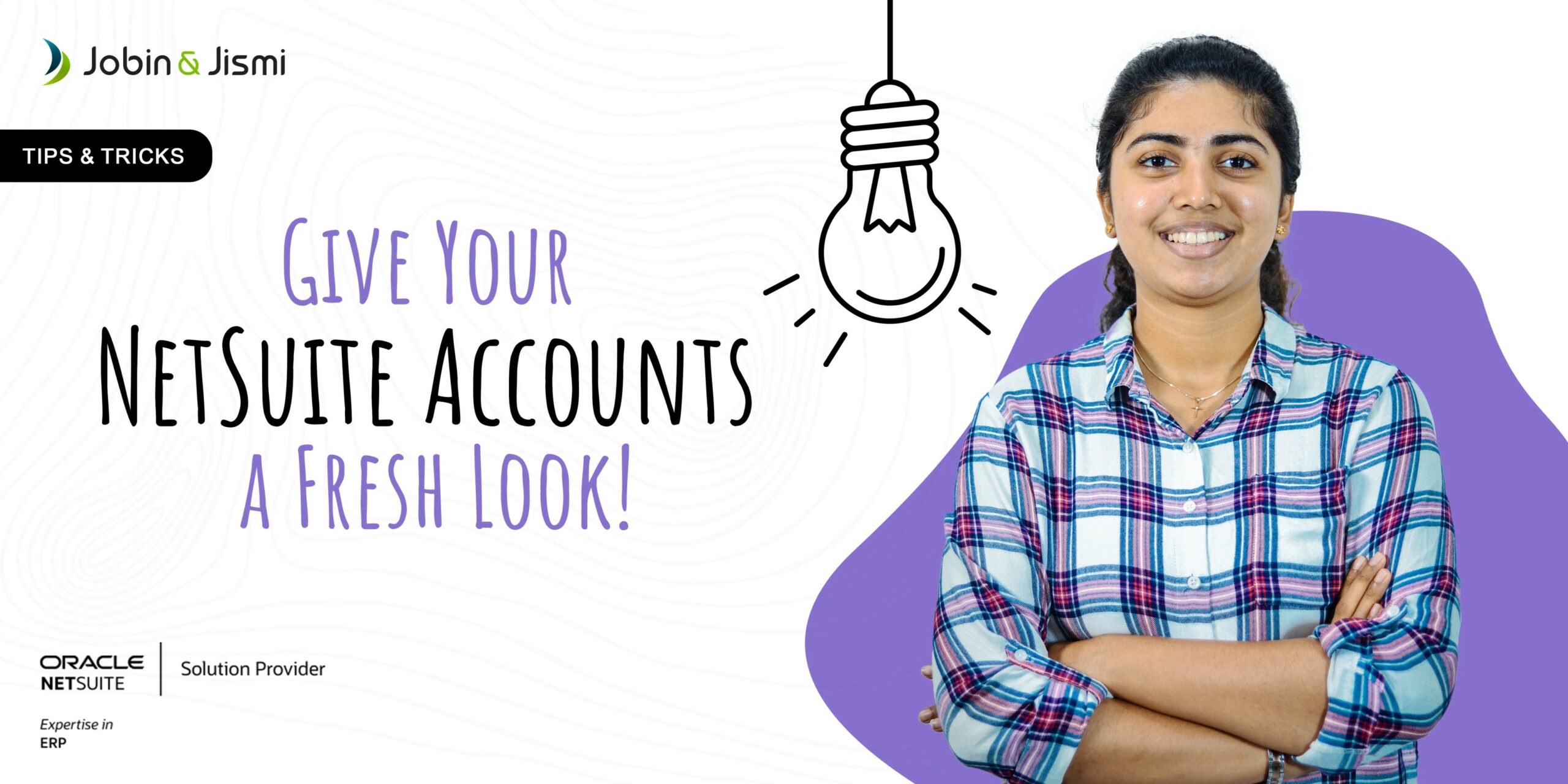Give Your NetSuite Accounts a Fresh Look!
