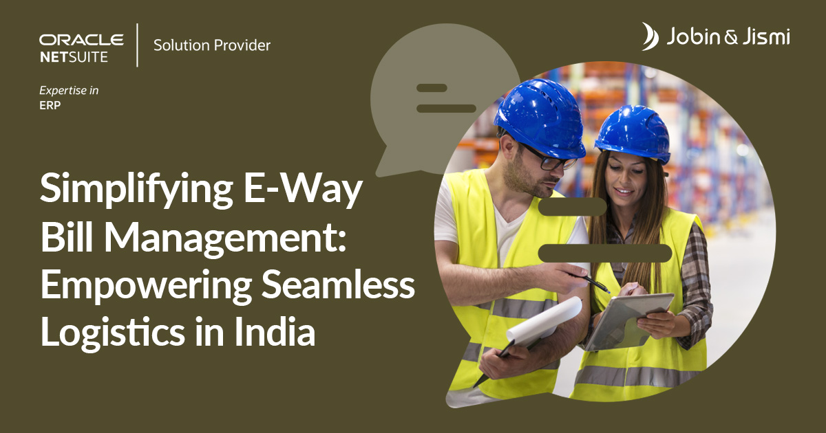Simplifying E-Way Bills: Empowering Logistics Efficiency in India