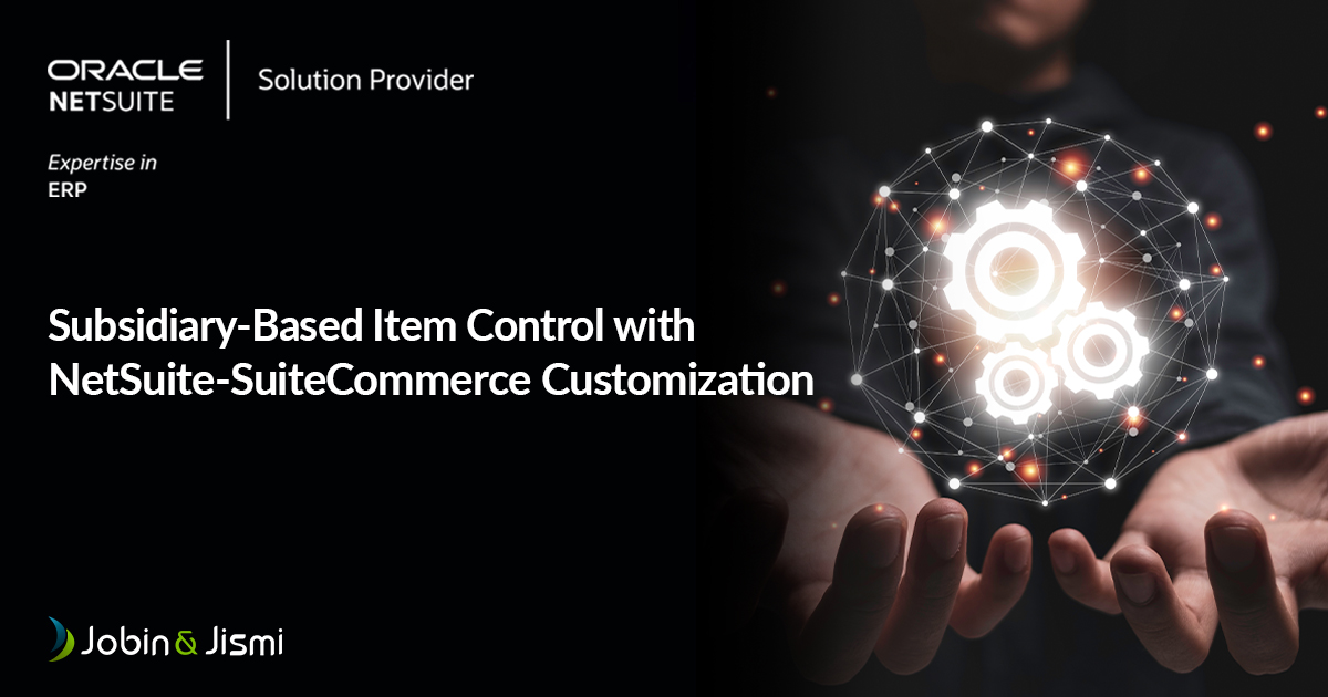 Subsidiary Based Item Control With Netsuite Suitecommerce Customization 9194