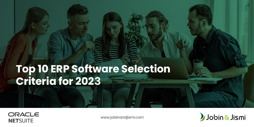 Top 10 ERP Software Selection Criteria for 2023 - Jobin & Jismi Top 10 ERP Software Selection Criteria for 2023 - Jobin & Jismi