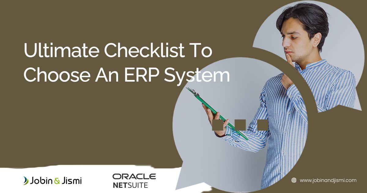 Ultimate Checklist To Choose An ERP System - Jobin & Jismi