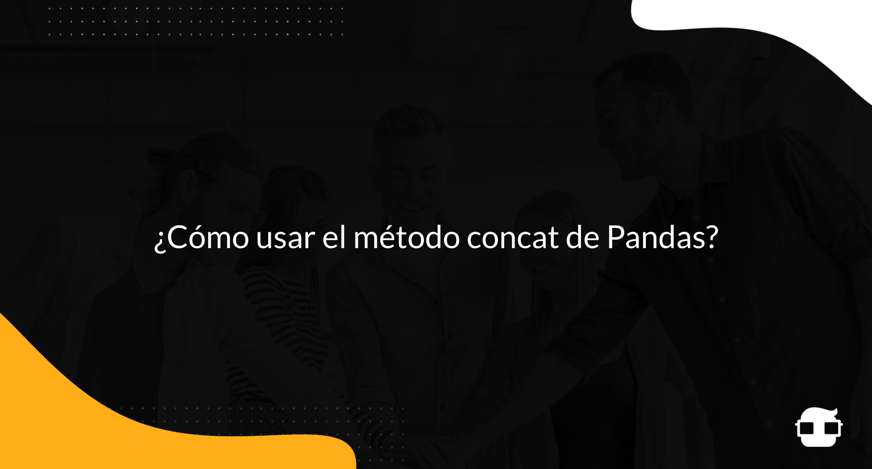 ¿Cómo usar el método concat de Pandas?
