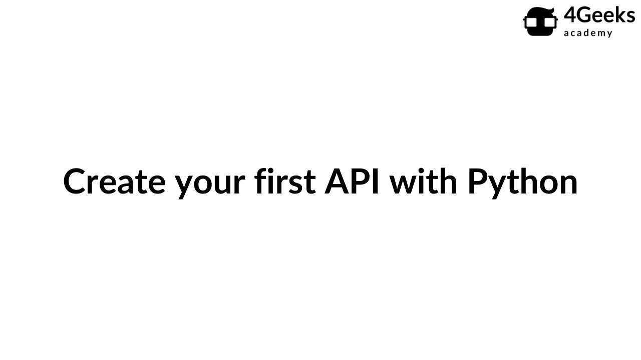 Create your first API with Python Create your first API with Python