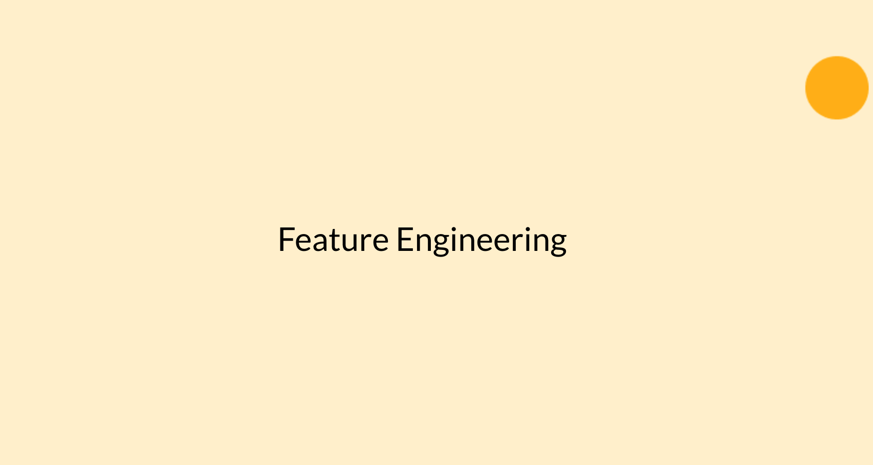 Feature Engineering