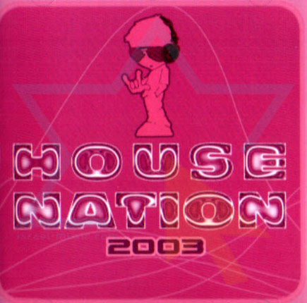 House Nation 2003 - Israel Music
