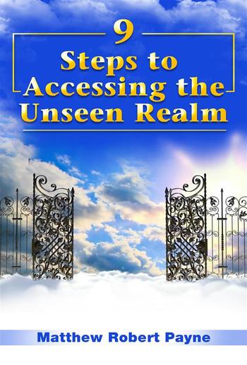 9 Steps To Accessing The Unseen Realm Pdf Media365