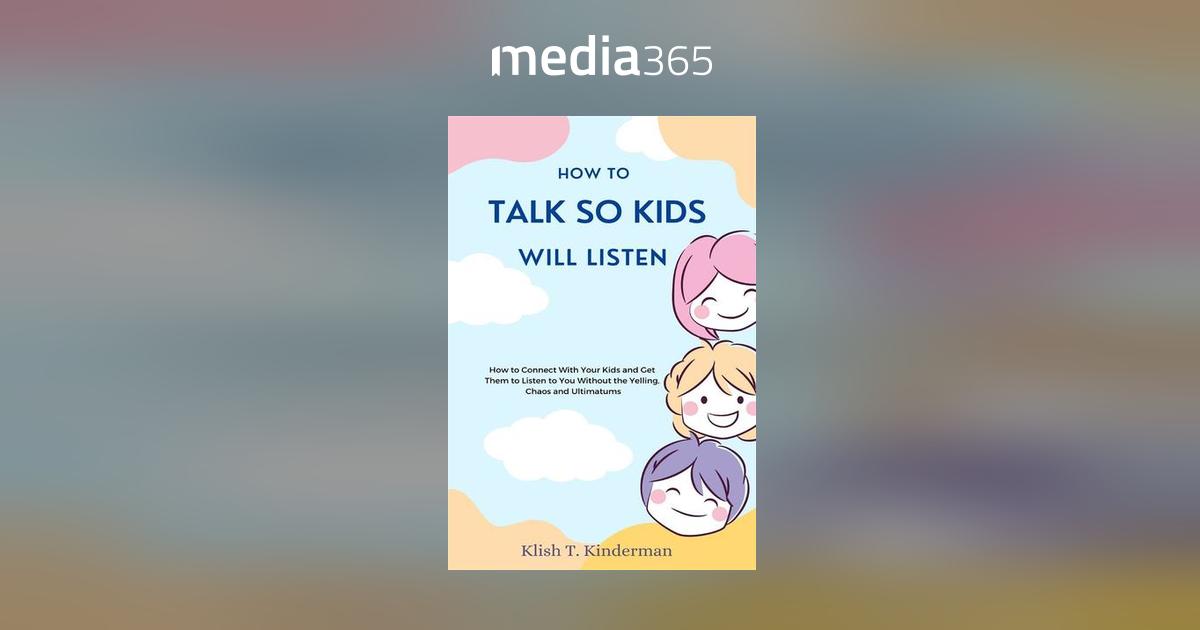 How to Talk So Kids Will Listen PDF | Media365