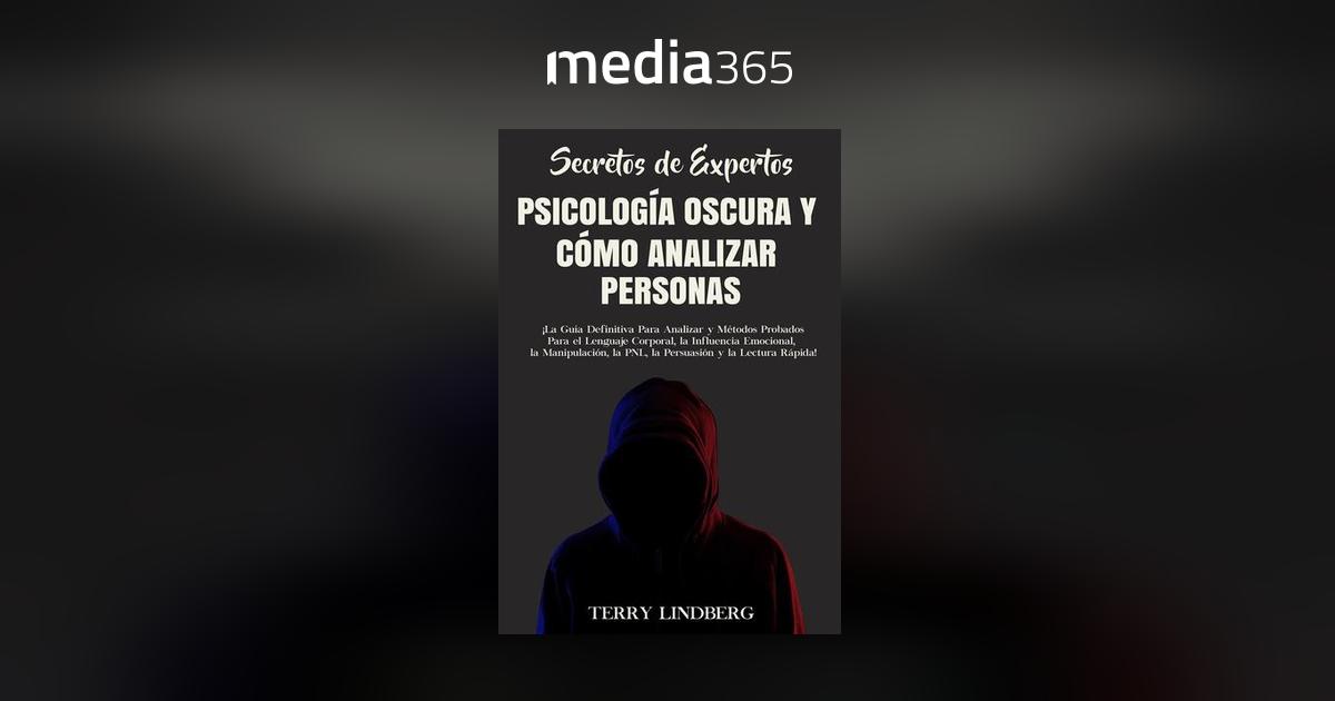 Secretos De Expertos Psicología Oscura Y Cómo Analizar Personas Pdf