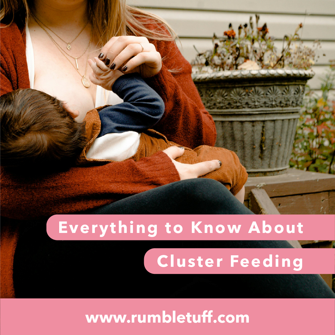 Understanding Cluster Feeding: A Guide for New Moms – Rumble Tuff