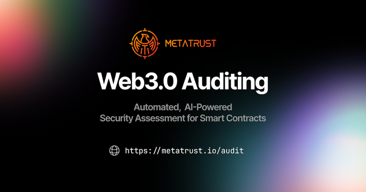 MetaTrust - Web3 Auditing Service - Fast, effective and affordable ... MetaTrust - Web3 Auditing Service - Fast, effective and affordable ...