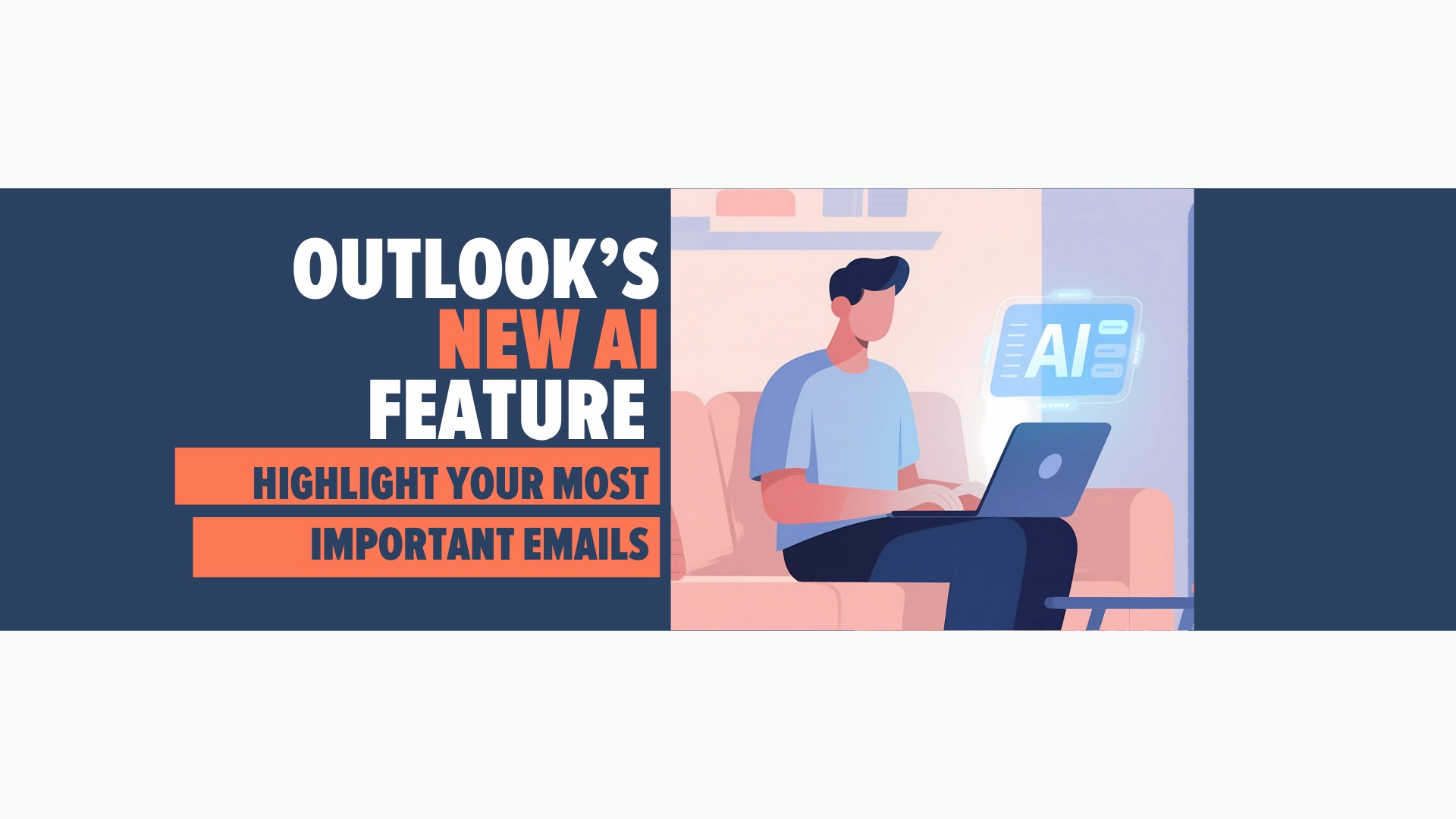 Outlook's New AI Feature Will Highlight Your Most Important Emails ...