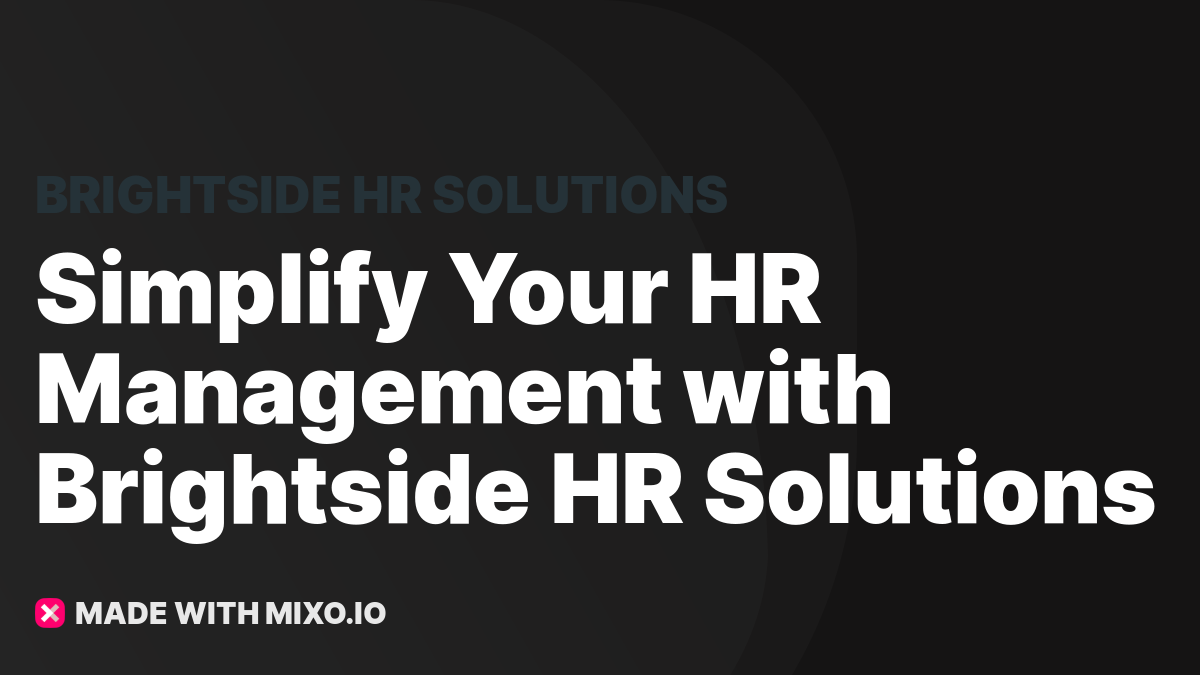 Brightside HR Solutions | Streamlining Human Resources Management