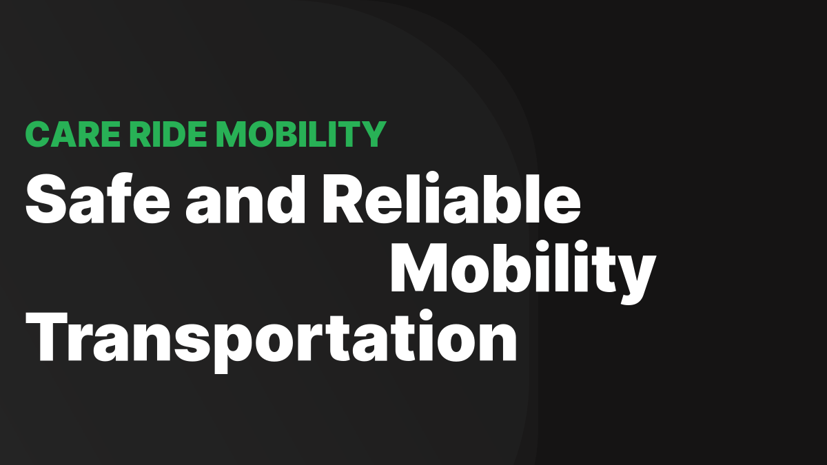 Care Ride Mobility | Senior Transportation Services