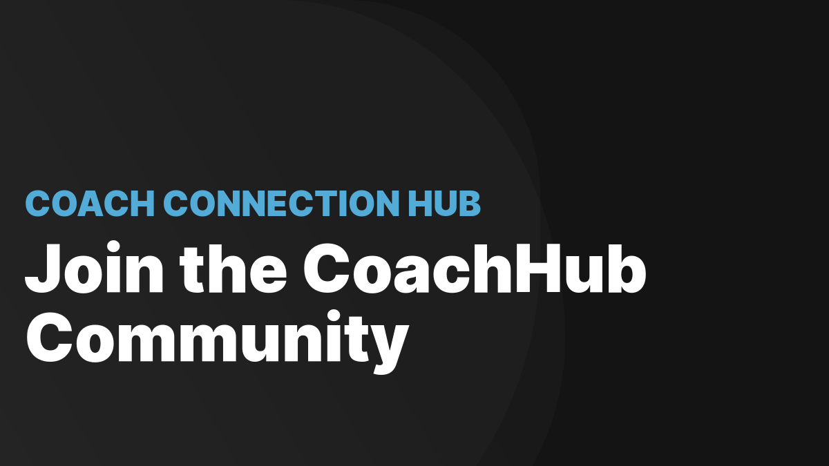 Join CoachHub's Coaching Community | Grow Your Coaching Business