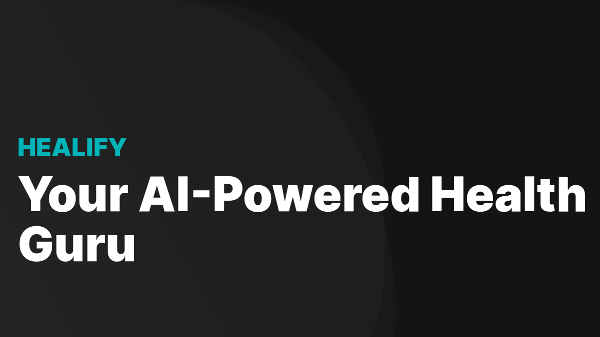 Healify | Your Personal AI-Powered Health Guru