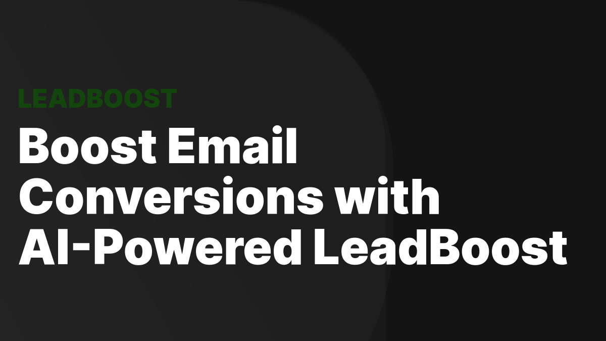 Boost Email Conversions with LeadBoost - Contact Form