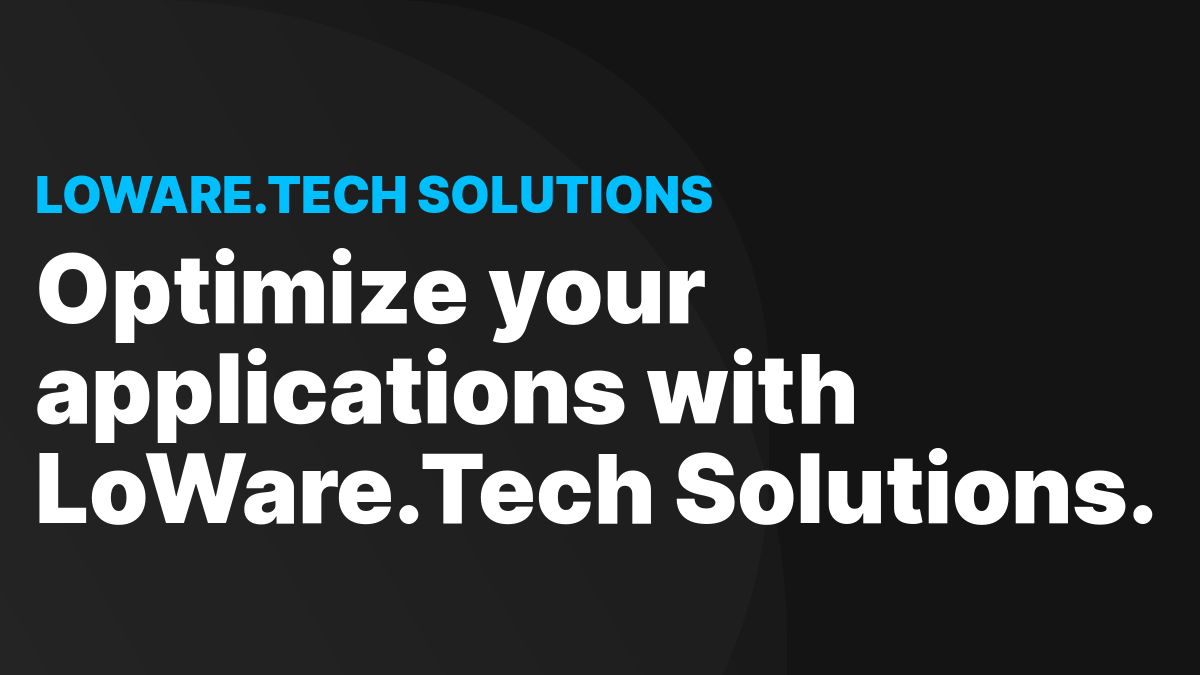 LoWare.Tech | Application Performance Solutions