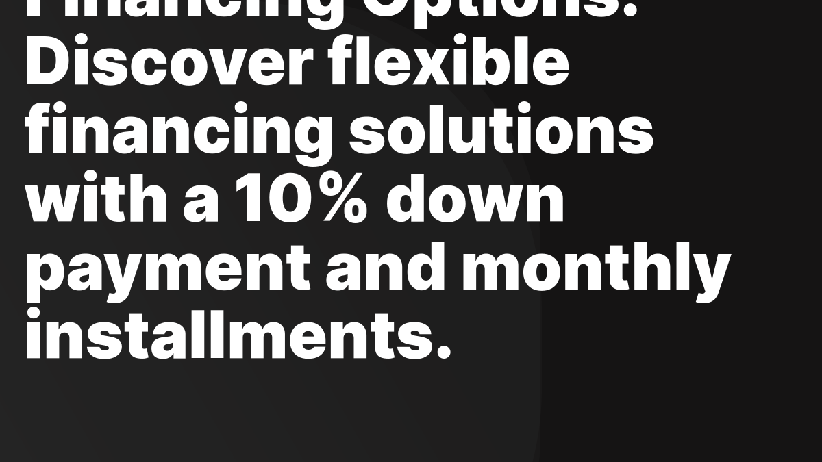 Contact Us for Financing Solutions