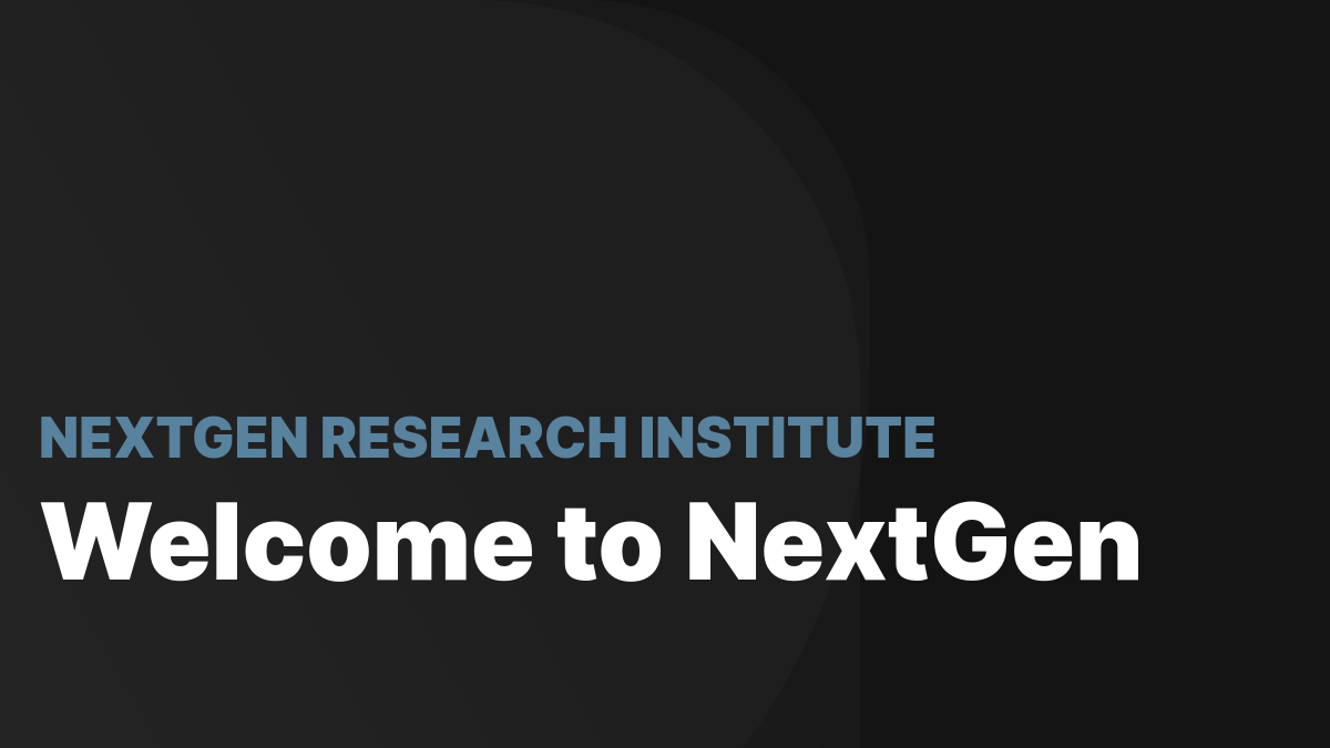 NextGen Research Institute - Research Today. Revolutionize Tomorrow