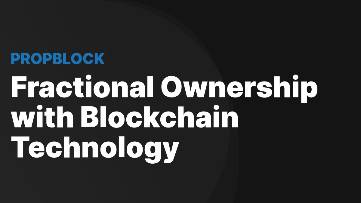PropBlock - Real Estate Fractional Ownership Platform