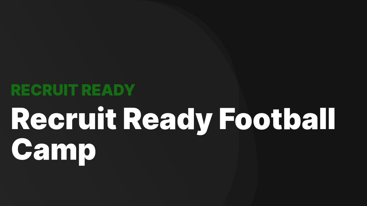 Recruit Ready - High School Football Camp