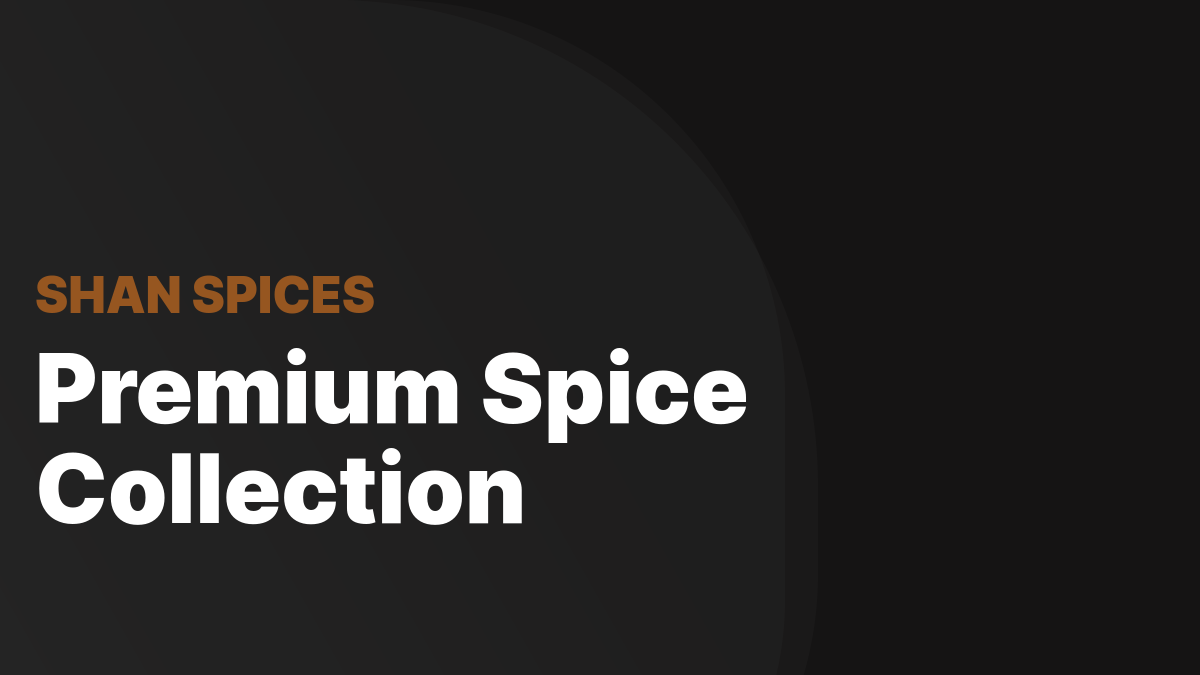Buy Premium Spices at Shan Spices CC