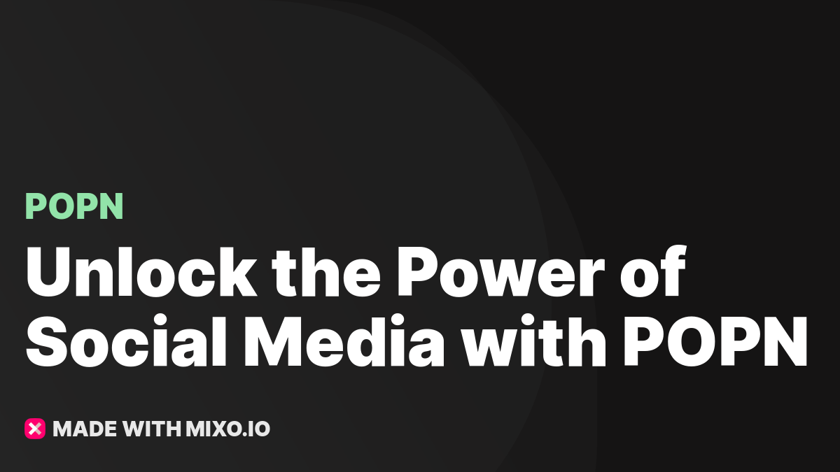 Privacy-focused | POPN