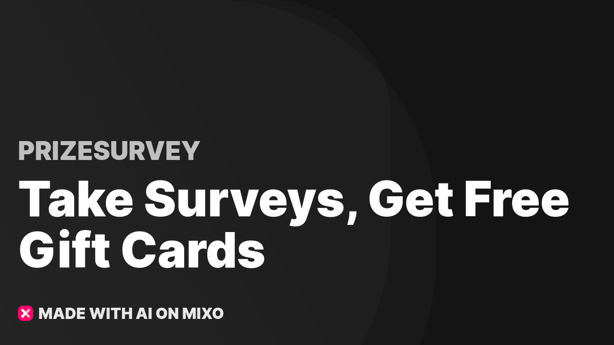 PrizeSurvey | Free Gift Cards for Your Opinions