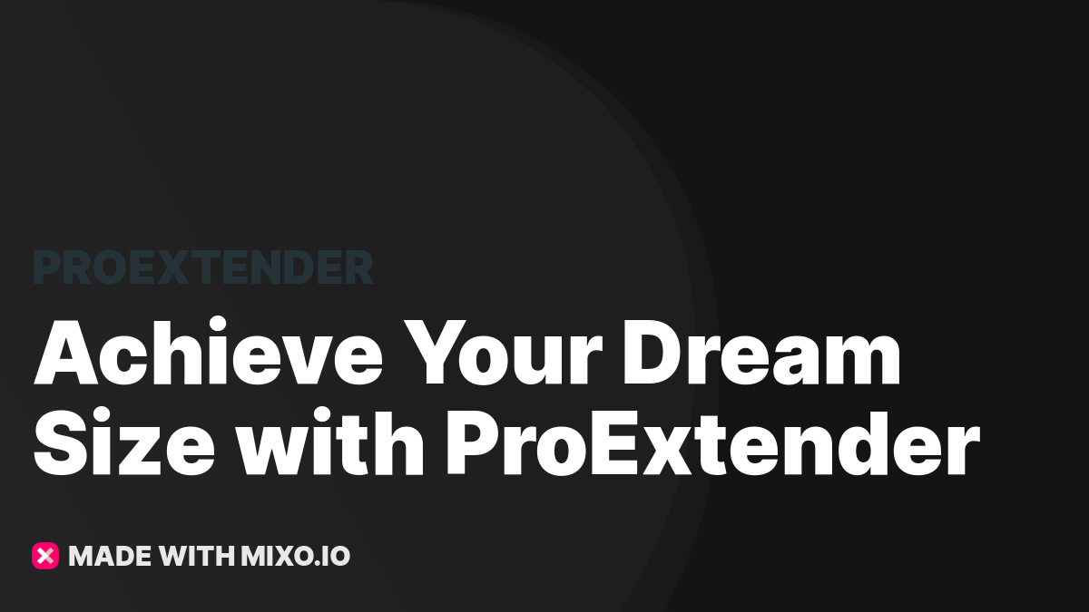 The ProExtender - Clinically Proven Penis Extender Device