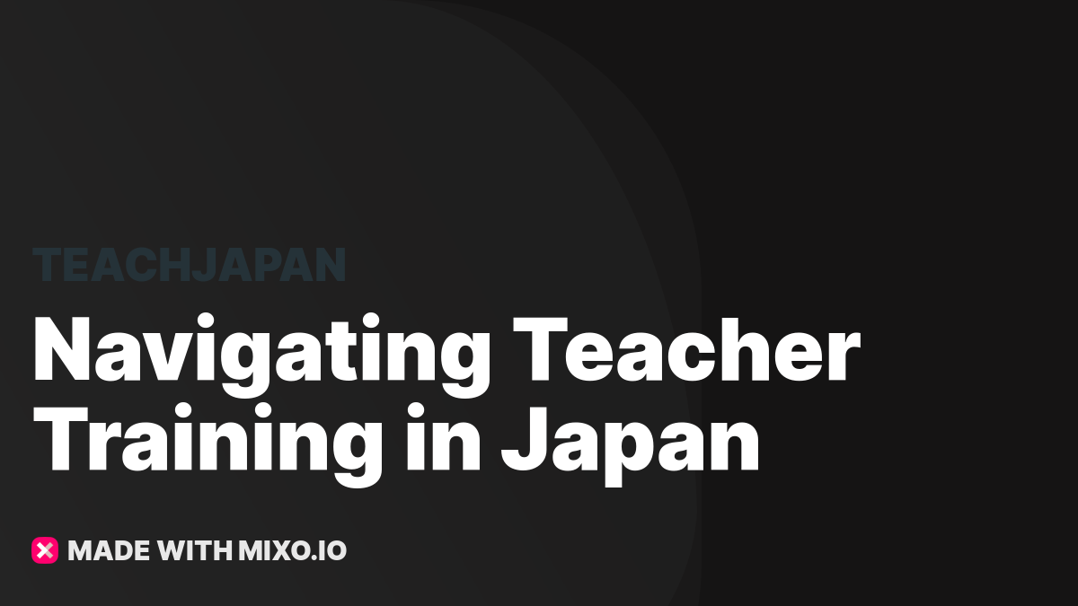 TeachJapan | Classroom training for educators in Japan