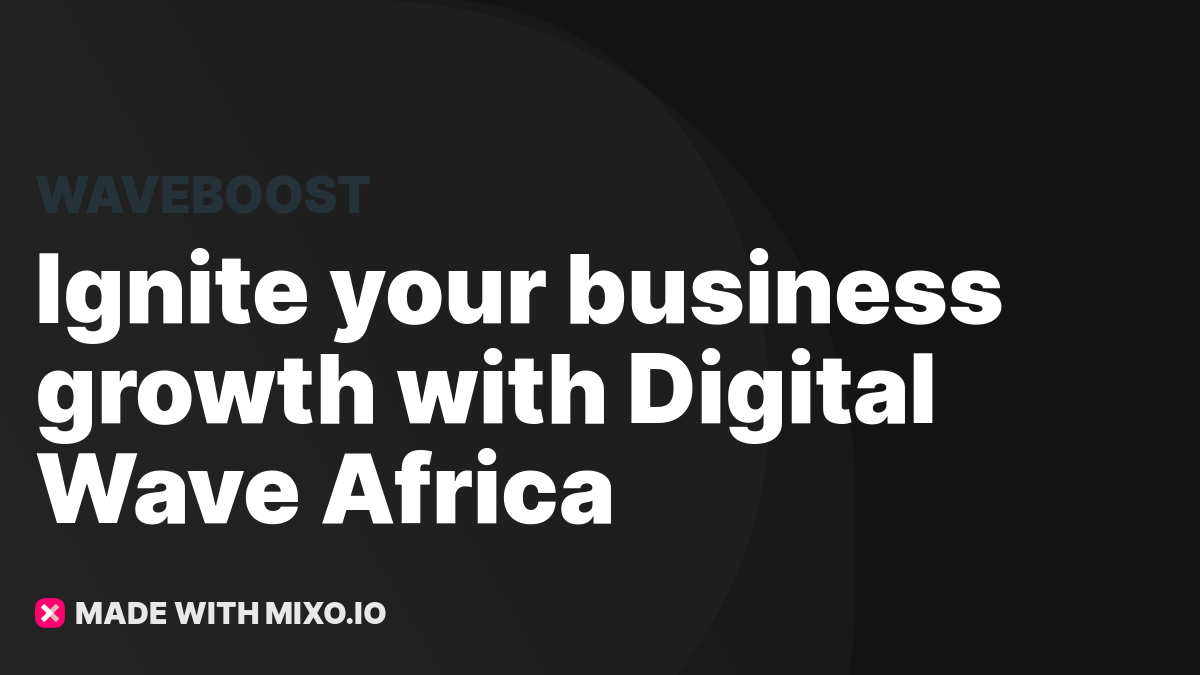 Digital Wave Africa | Your Digital Partner