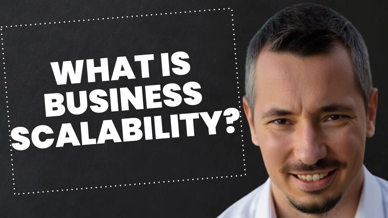 What is Business Scalability?