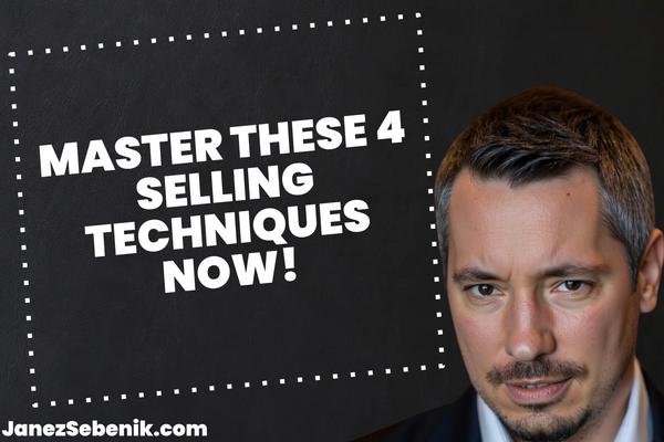What Are the 4 Types of Selling Techniques?
