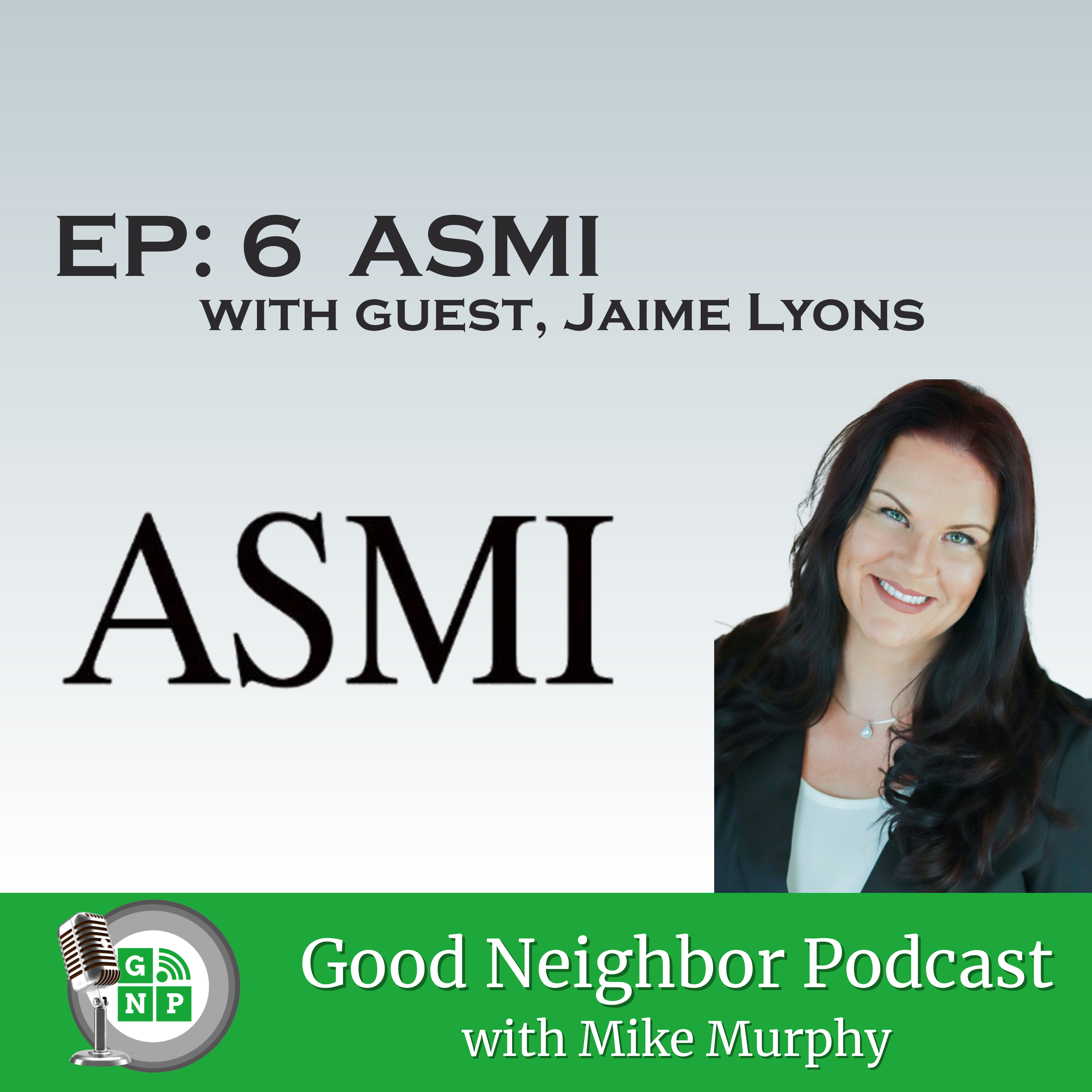 EP: #6 ASMI, with Jaime Lyons