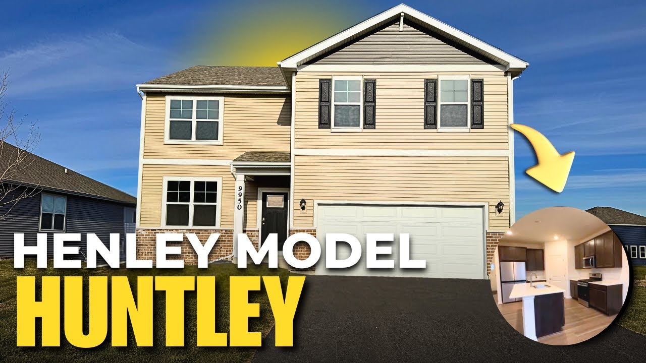 Moving to Huntley IL: Home Tour Henley Model