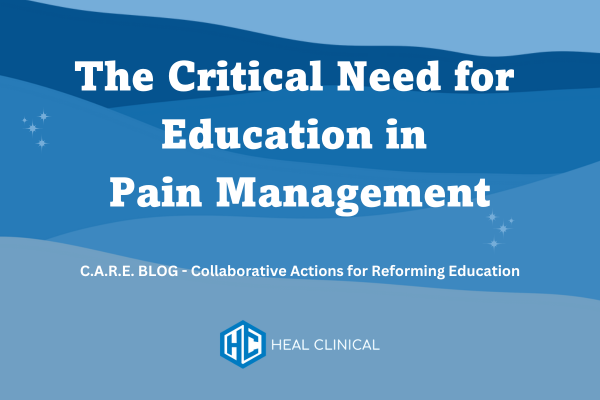 The Critical Need for Education in Pain Management