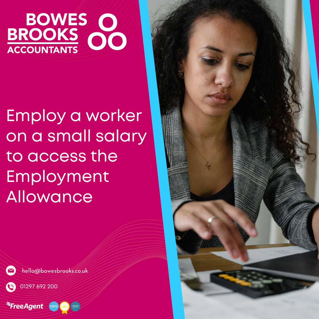Employ a worker on a small salary to access the Employment Allowance