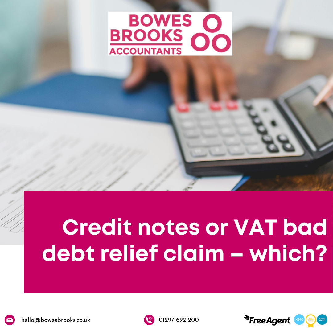 Credit notes or VAT bad debt relief claim – which?
