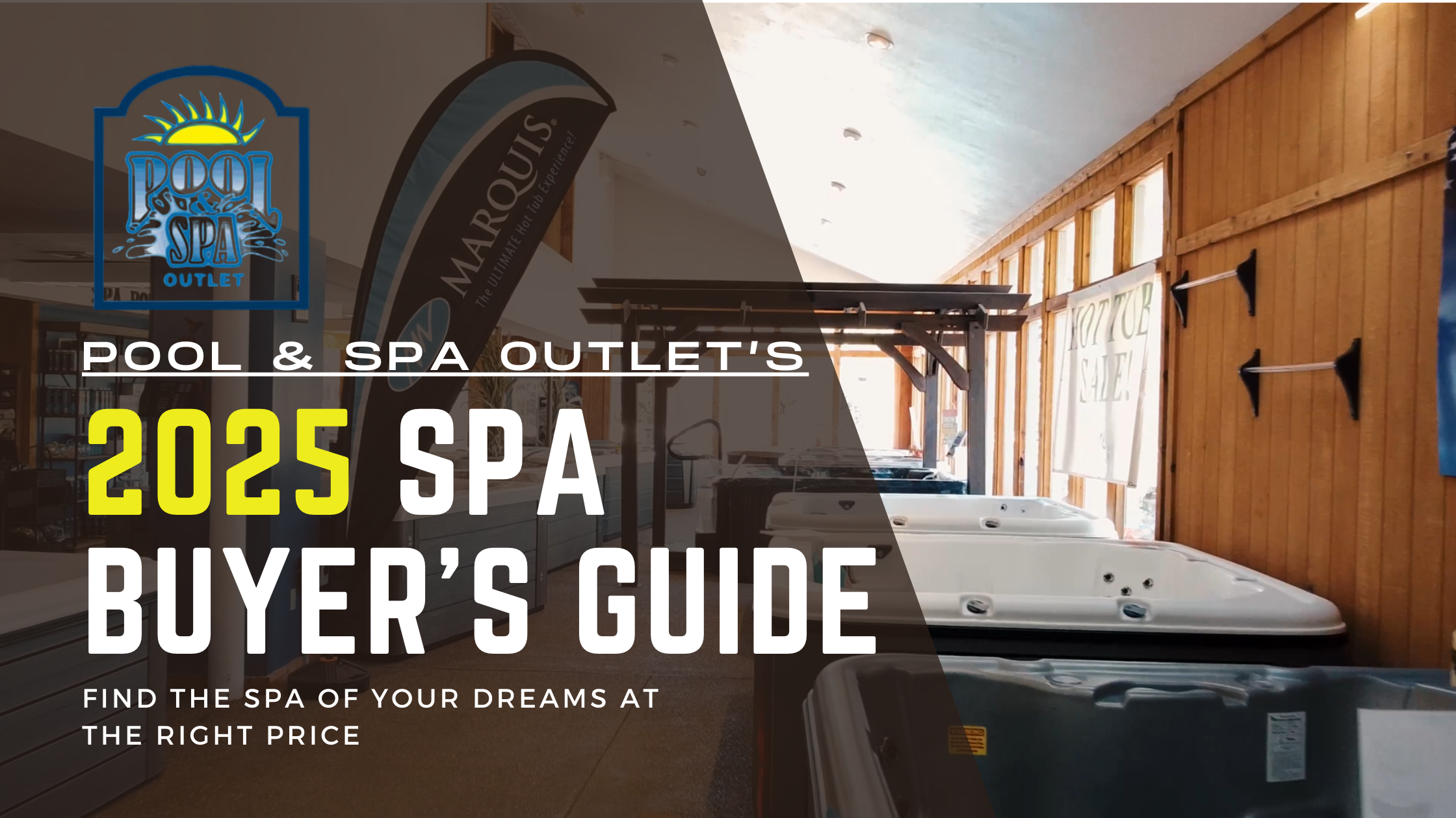 Pool and Spa Outlet Hot Tub Buyer's Guide - 2025 Edition