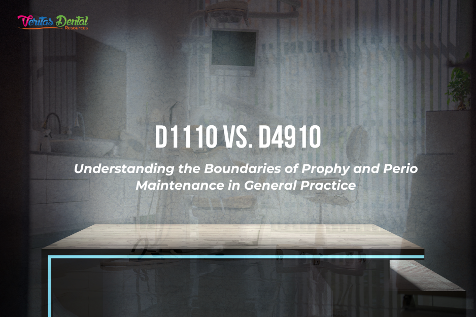 D1110 vs. D4910: Understanding the Boundaries of Prophy and Perio ...