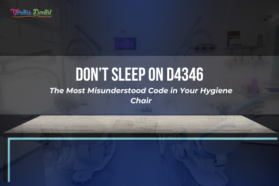 Don’t Sleep on D4346 — The Most Misunderstood Code in Your Hygiene Chair