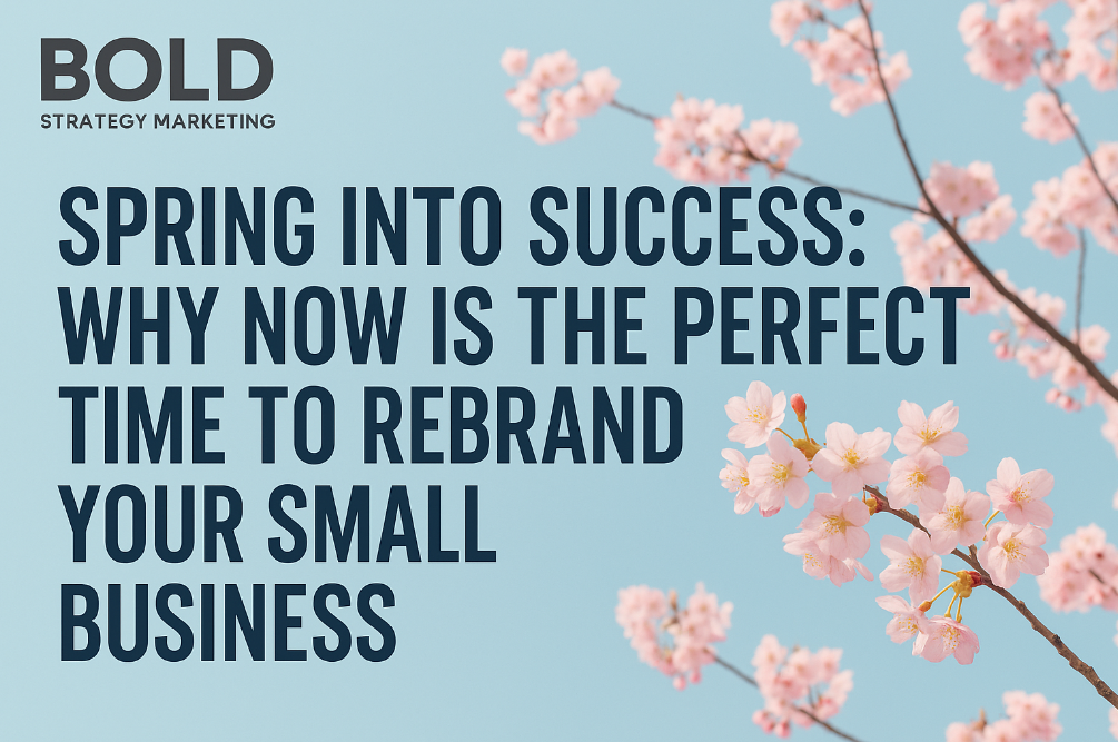 🌸 Spring Into Success: Why Now Is the Perfect Time to Rebrand Your ...
