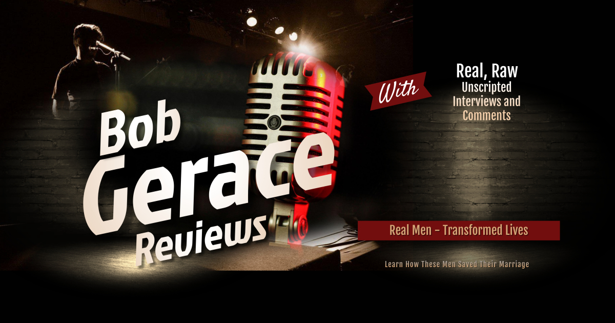 Bob Gerace Reviews | 10,000+ Men Transformed Through Biblical Coaching