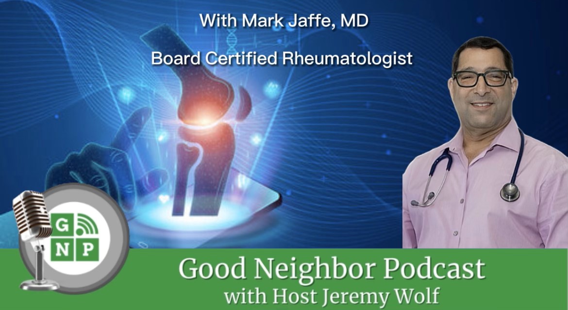 EP #125: Dr. Mark Jaffe's Journey into the Realm of Rheumatology