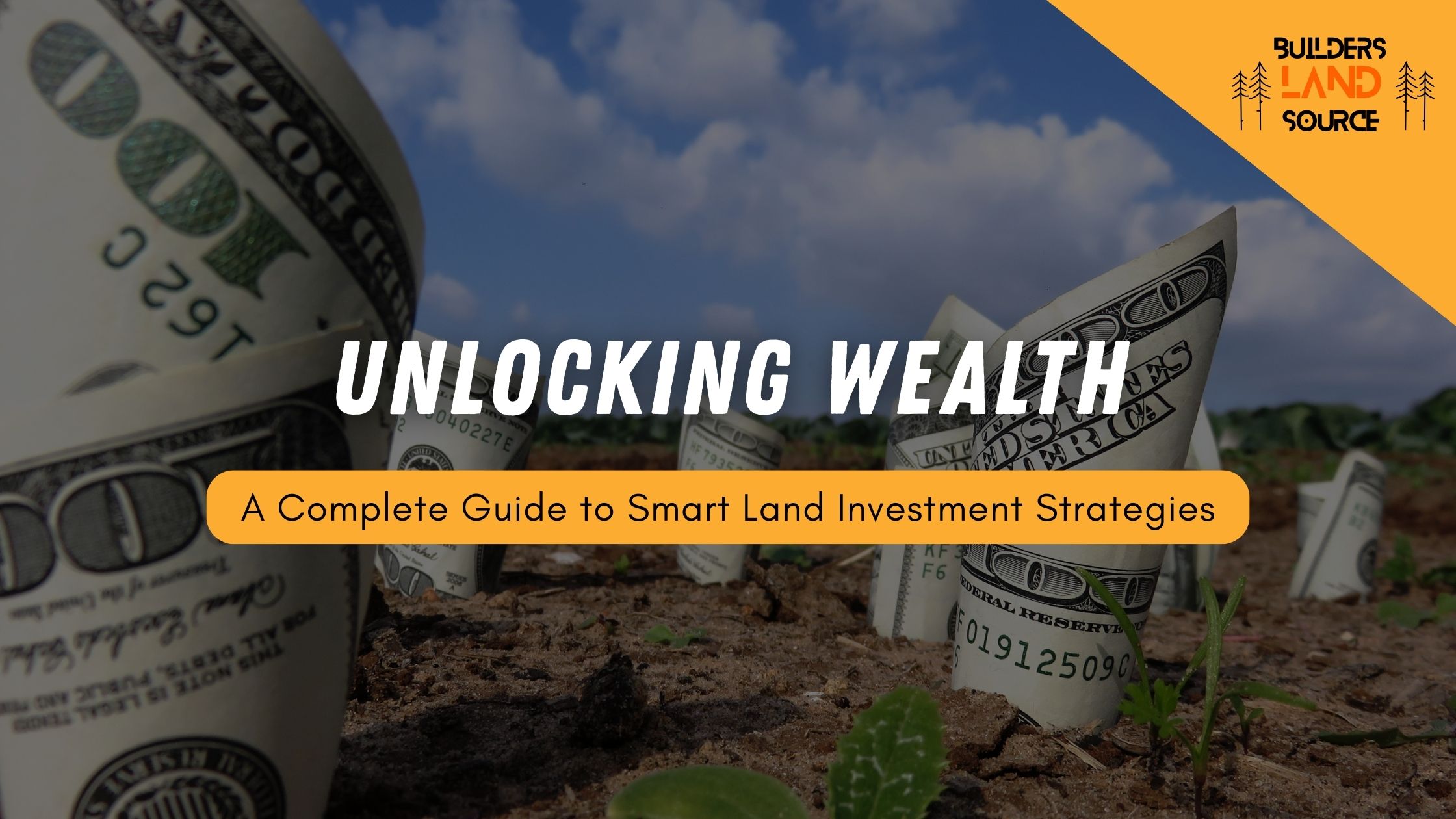 Unlocking Wealth: A Complete Guide to Smart Land Investment Strategies