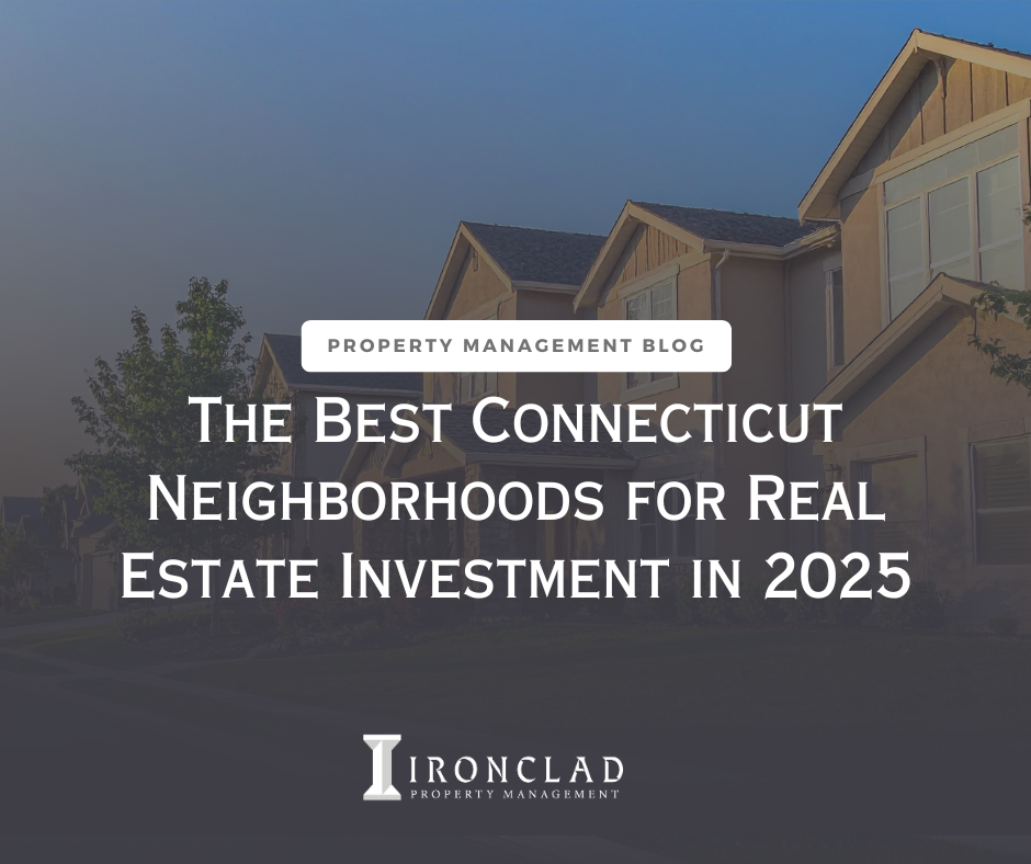 The Best Connecticut Neighborhoods for Real Estate Investment in 2025