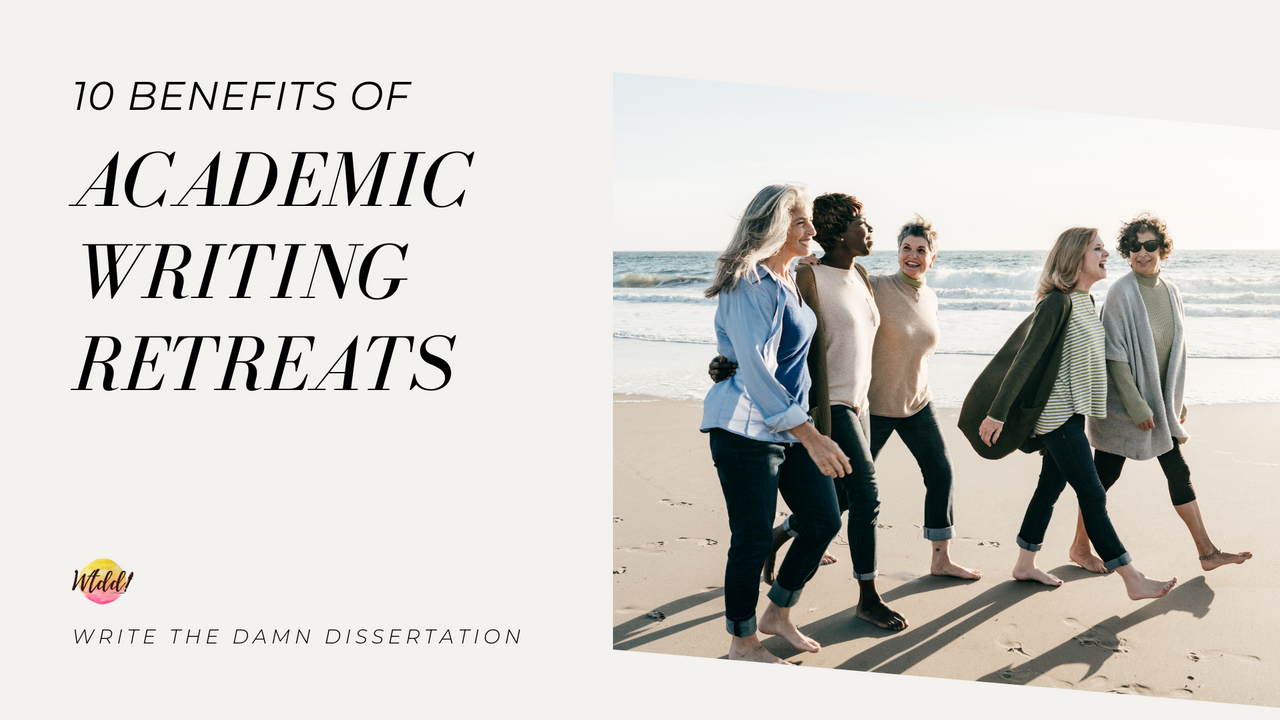 10 benefits of academic writing retreats