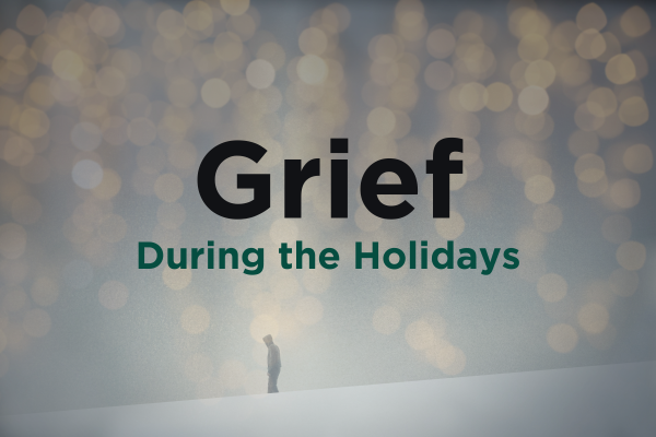 Grief Around the Holidays