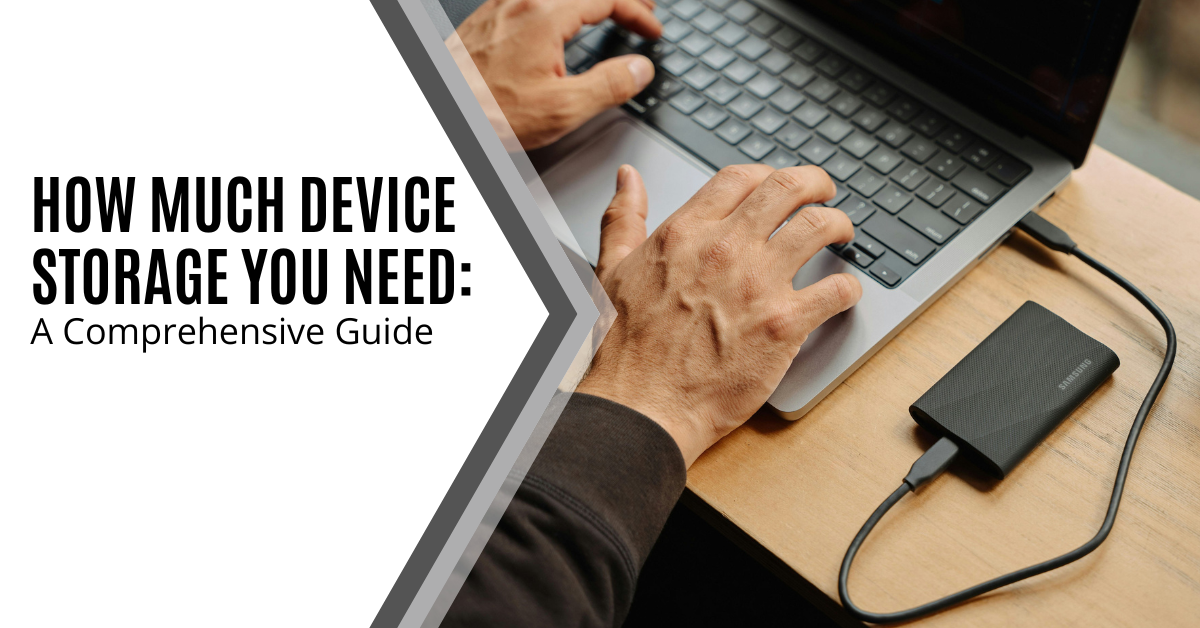 How Much Device Storage You Need: A Comprehensive Guide